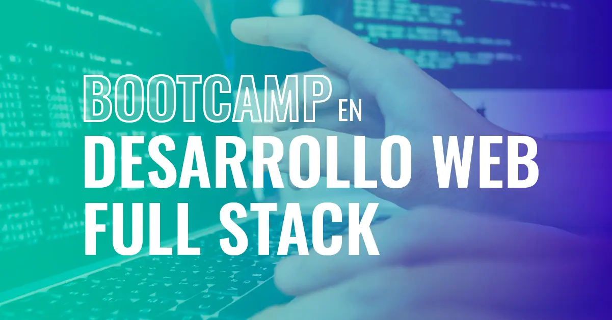 Bootcamp Programación y Desarrollo Web Full Stack Developer - IMMUNE ...