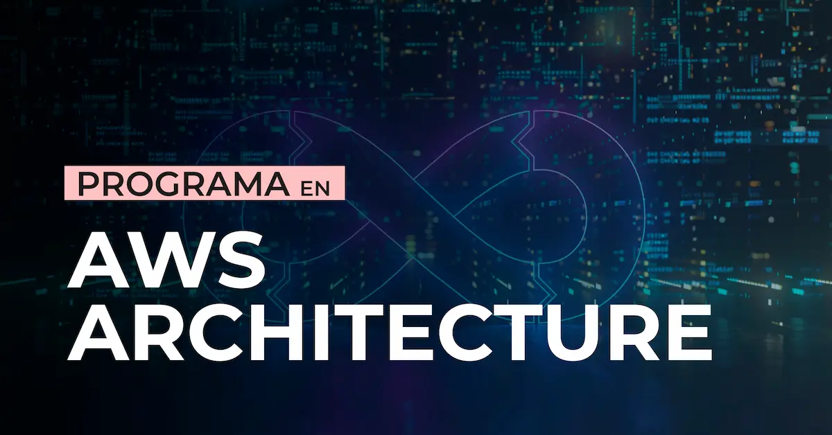 Programa en AWS Architecture | IMMUNE Technology Institute